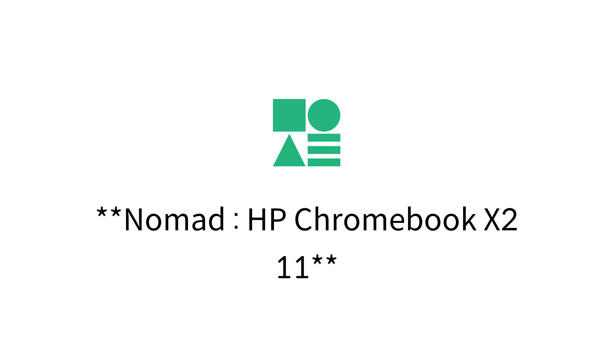 Nomad : HP Chromebook X2 11 - mysetting